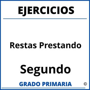 Ejercicios De Restas De Segundo Grado